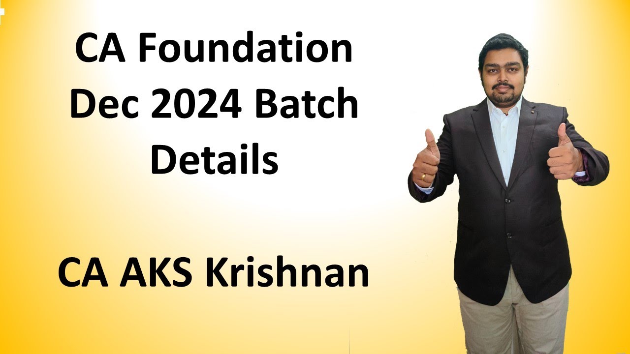 CA foundation December 2024 New syllabus Batch details - YouTube