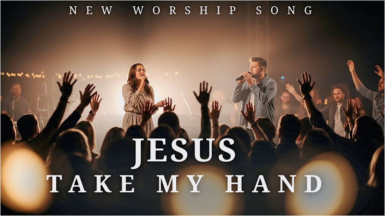 Take My Hand, Jesus – (Powerful Worship Song) - YouTube