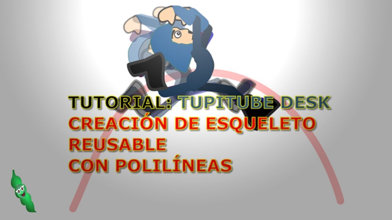 Tutorial TupiTube Desk: Esqueleto Reusable - YouTube
