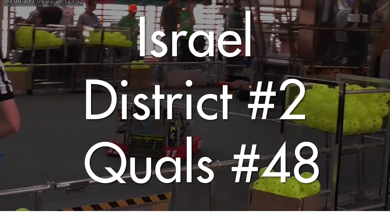 FRC Israel District #2 - Q48 - YouTube