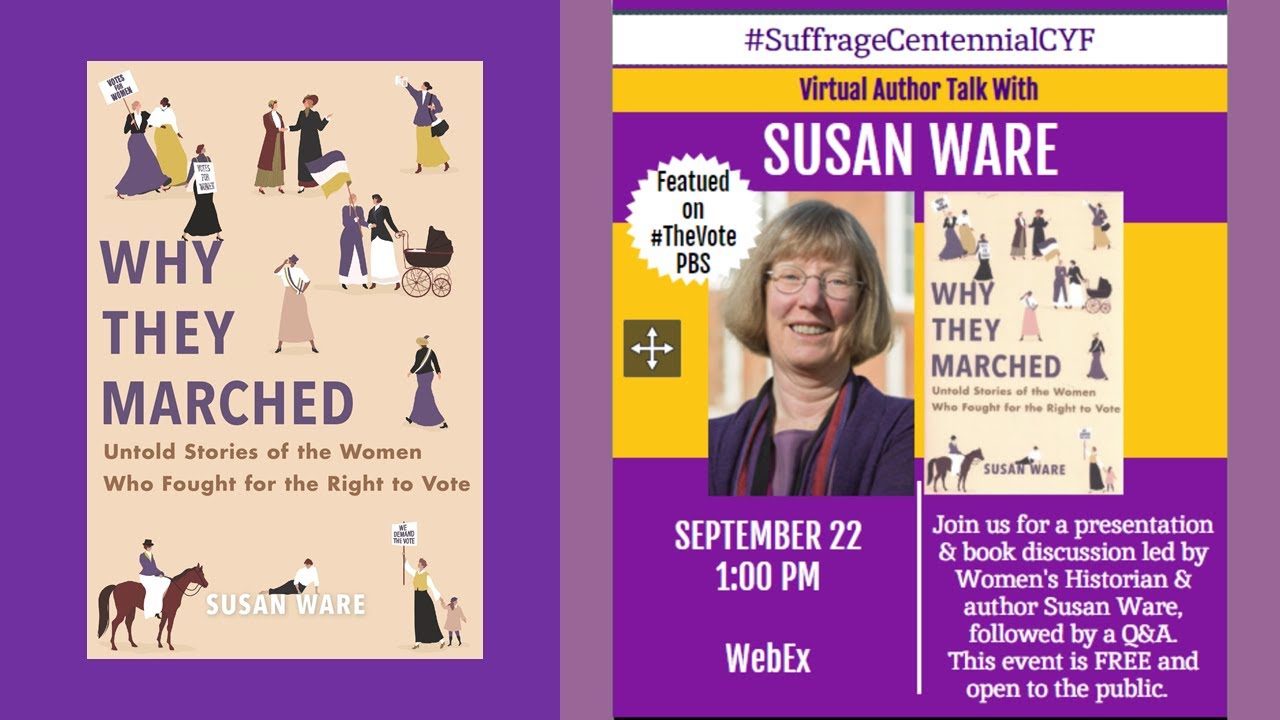 #SuffrageCentennialCYF Virtual Author Talk: Why They Marched by Susan ...