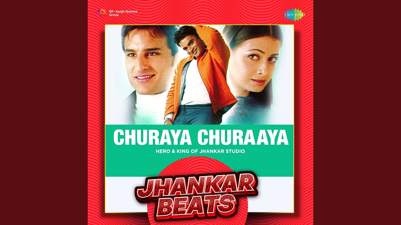 Churaya Churaaya - Jhankar Beats - YouTube