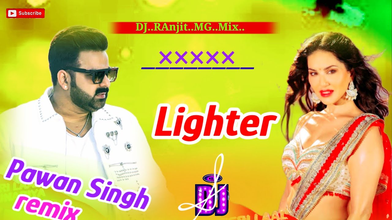 Lighter_Song_Dj_Remix_New_लाइटर_Song_Dj_Remix_Bhojpuri_Pawan_Singh_Ke ...