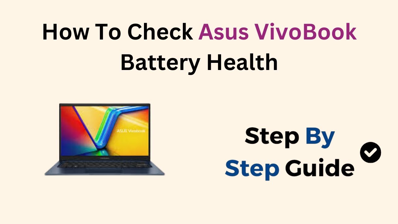 How To Check Asus VivoBook Battery Health - YouTube