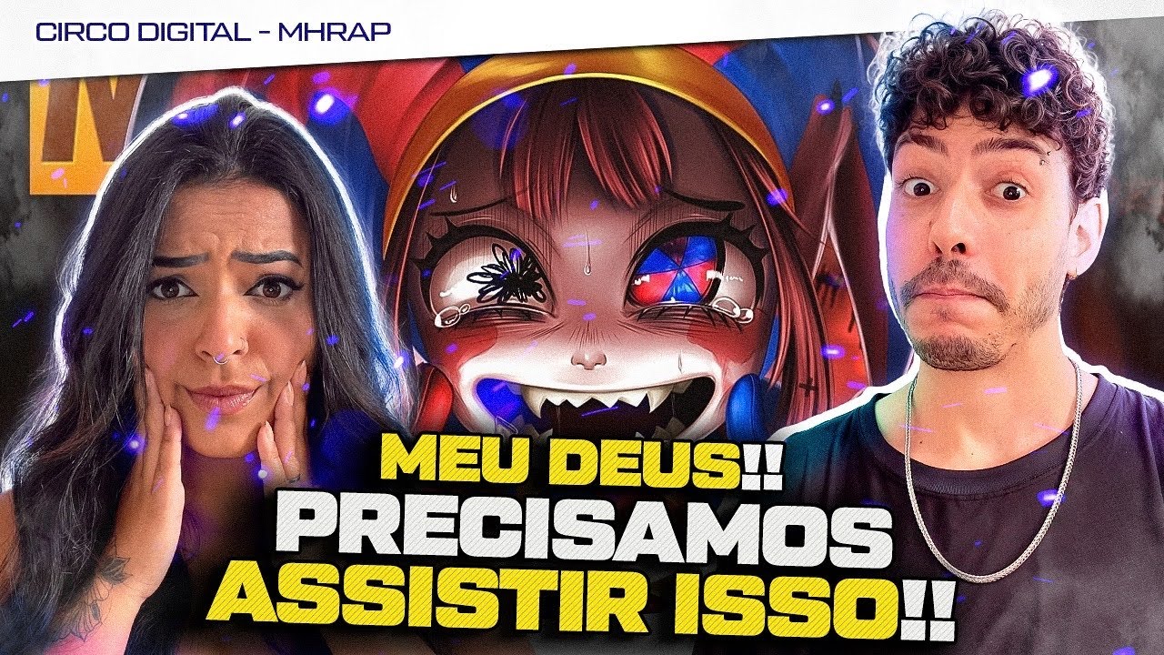 Reagimos a CIRCO DIGITAL 🎪 | O Incrível Circo Digital | MK e Sidney Scaccio | MHRAP // REACT ...