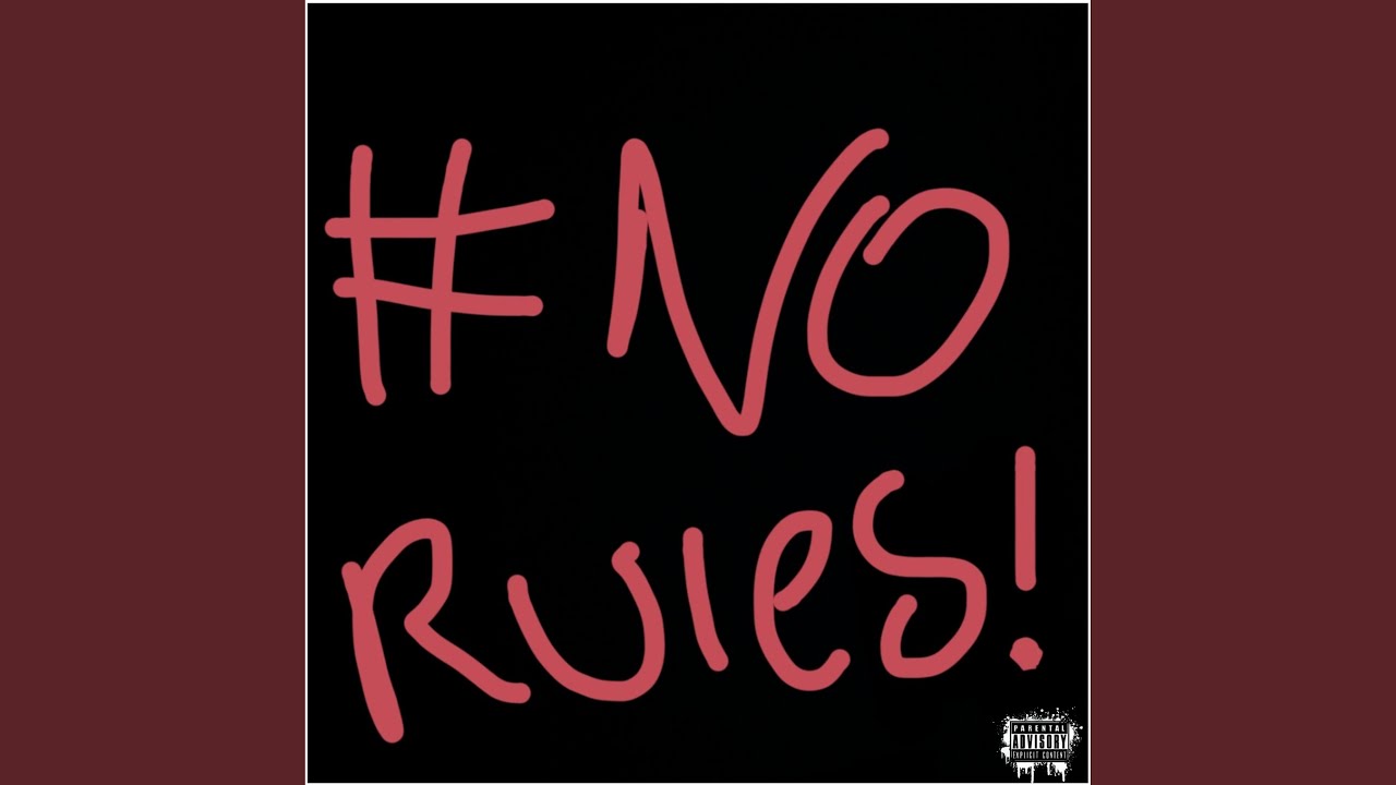 No Rules - YouTube