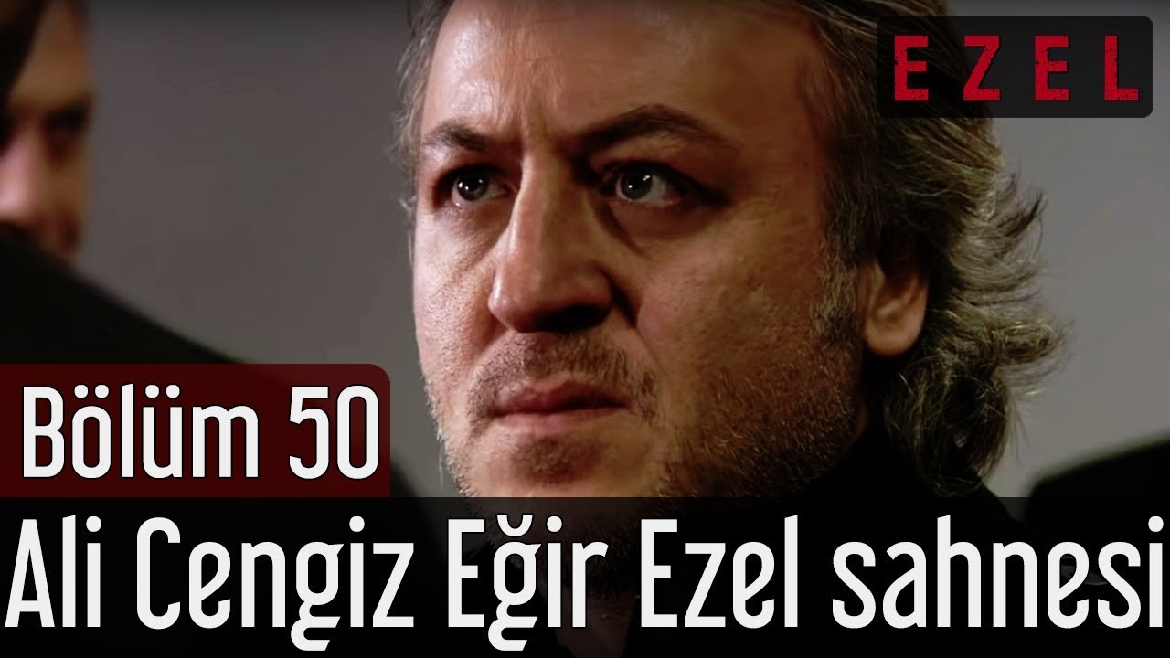 Ezel 50.Bölüm Ali Cengiz Eğir Ezel Sahnesi - YouTube