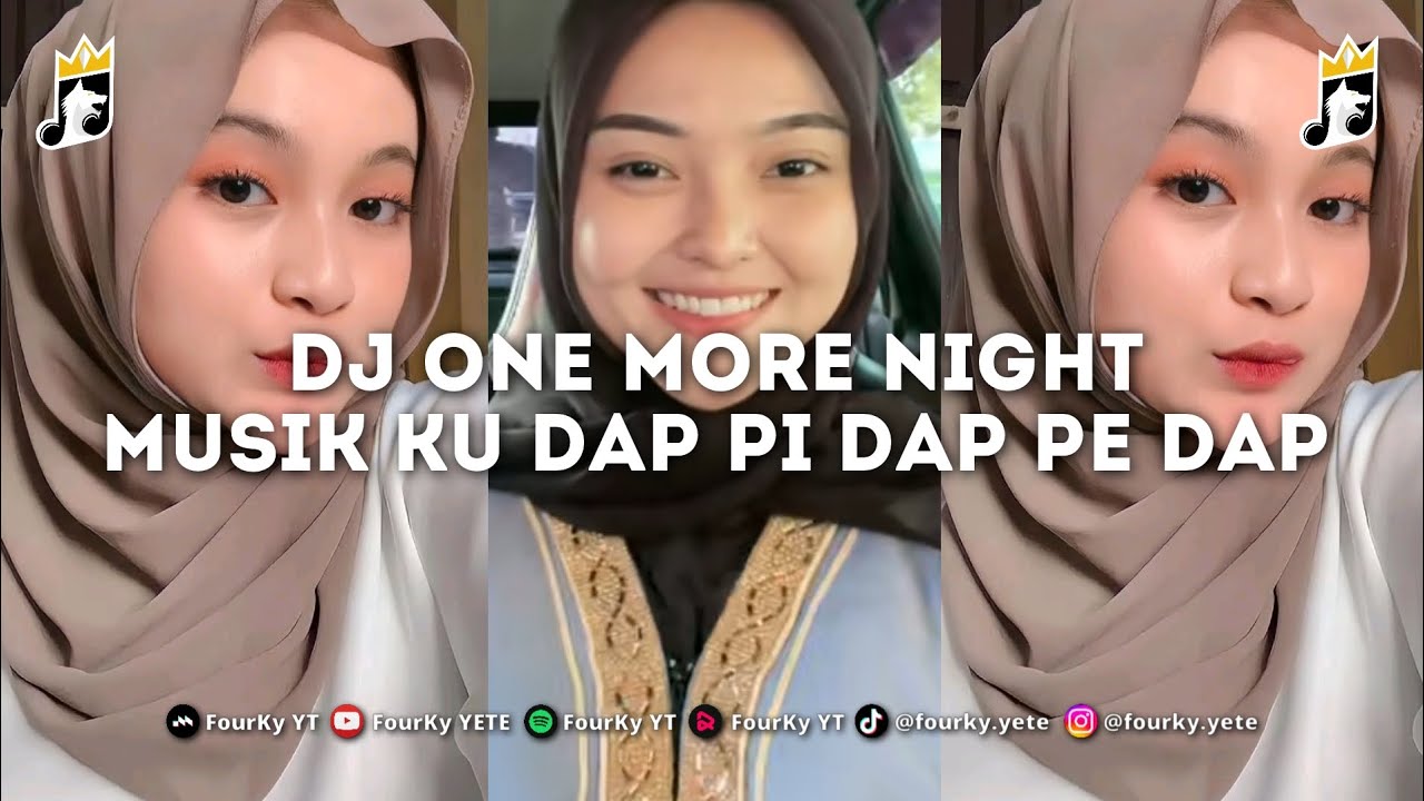 DJ ONE MORE NIGHT X DAP PI DAP PE DAP VIRAL TIK TOK TERBARU 2024 YANG ...