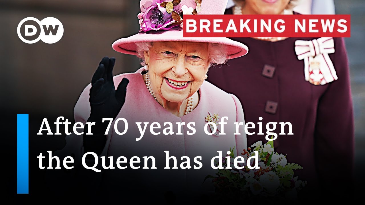 First reactions to the death of Queen Elizabeth II | DW News - YouTube