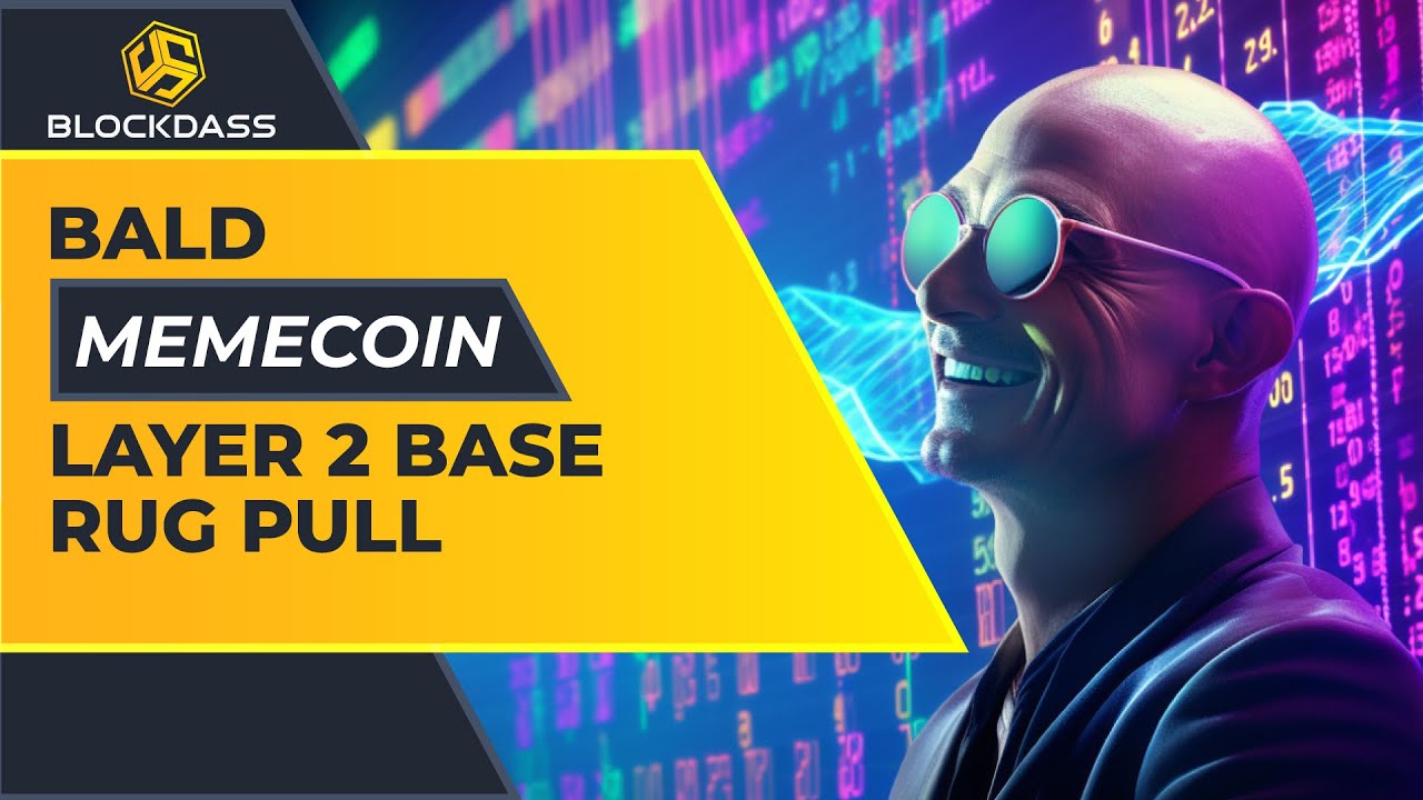 BALD - memecoin trên layer-2 Base bị rug pull - YouTube