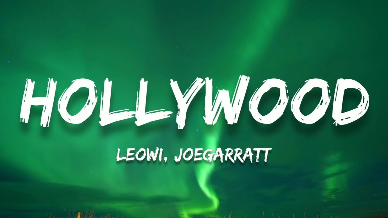 Leowi - Hollywood (Lyrics) ft. joegarratt - YouTube