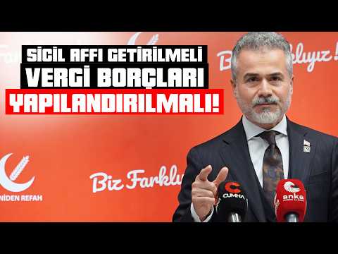 “Sicil affı getirilmeli vergi borçları yapılandırılmalı!”