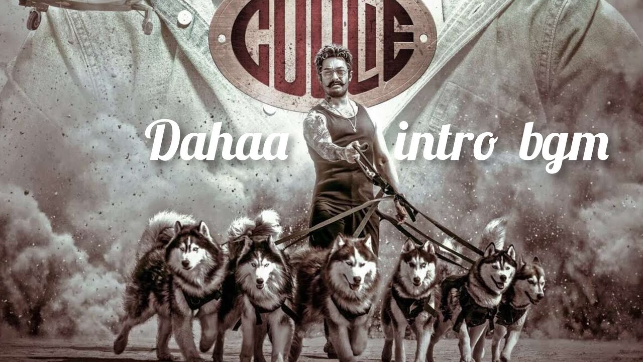 Coolie | Dahaa intro | BGM | Amir khan | rajinikanth | knight studios ...