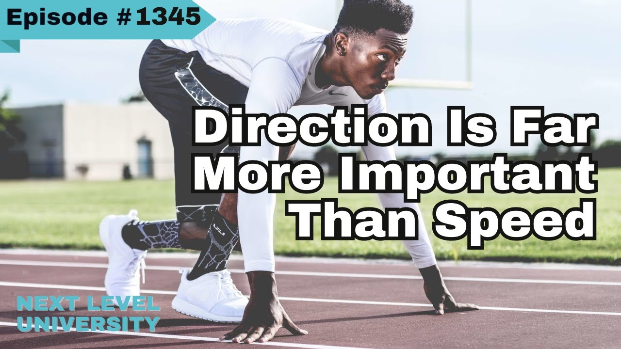 #1345 - Direction Is Far More Important Than Speed - YouTube
