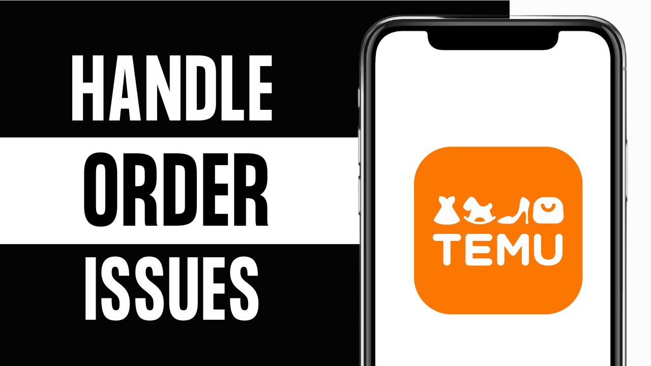 How to Handle Order Issues on Temu - YouTube