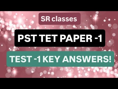 PST TET PAPER -1 TEST -1 KEY ANSWERS!! - YouTube