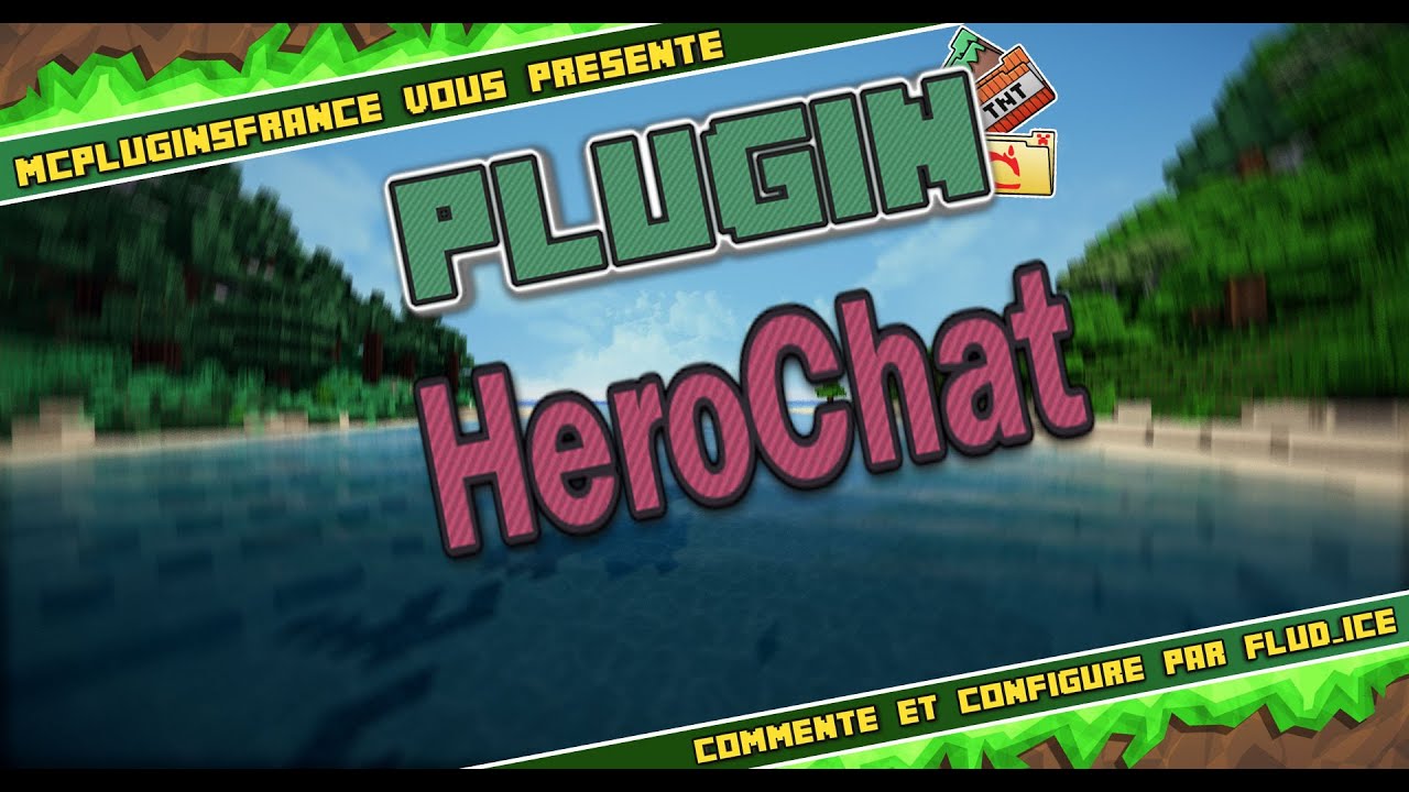 [FR] Minecraft Plugin Bukkit - HeroChat - Créez vos propres (t)chats ...