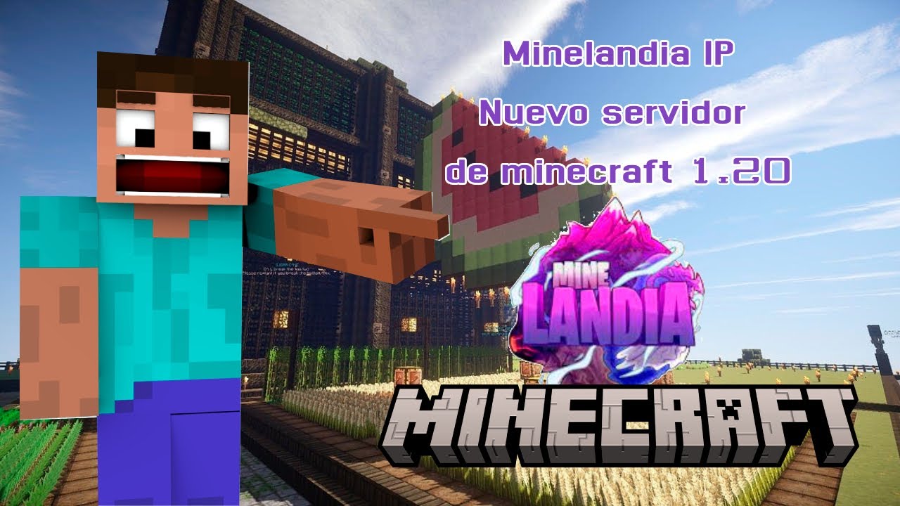 IP Minelandia IP | Nuevo servidor de minecraft 1.20 - YouTube