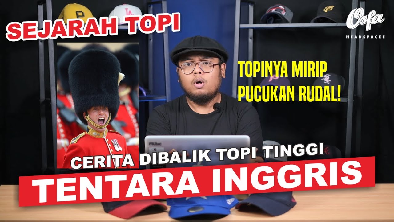 [YOU MUST KNOW] SEJARAH TOPI. CERITA DIBALIK TOPI TINGGI MILIK TENTARA ...