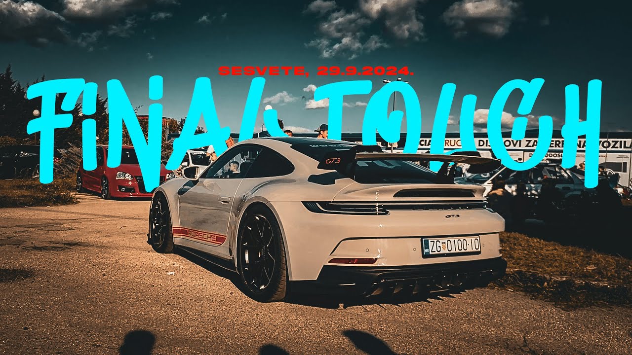 FINAL TOUCH 2024. - YouTube