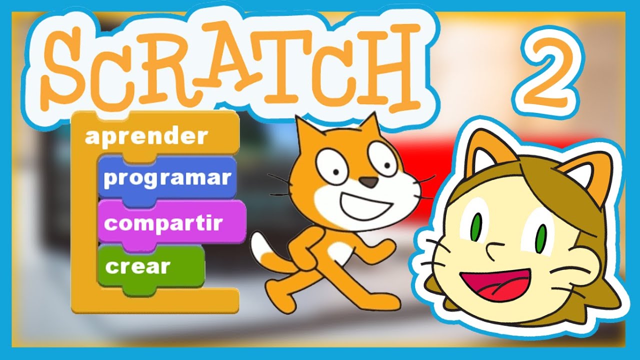 😻 SCRATCH - Objetos, disfraces y códigos para crear MOVIMIENTO 👣 - YouTube