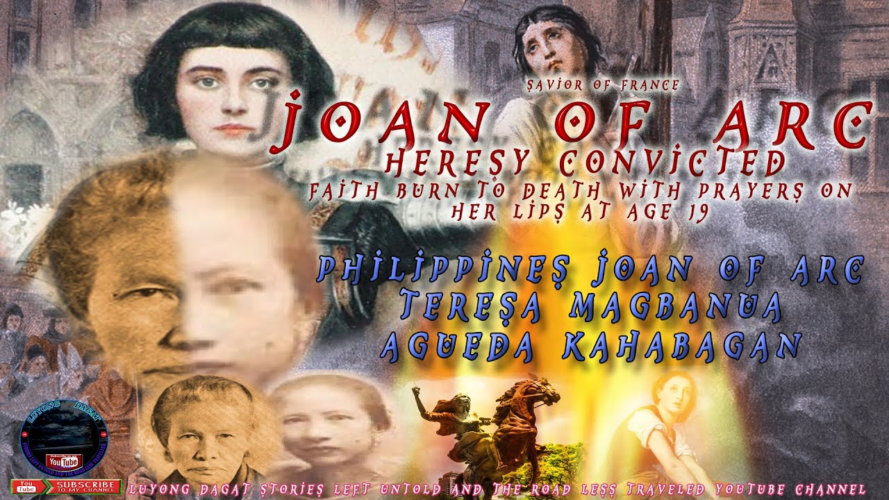 JOAN OF ARC SAVIOR OF FRANCE,, TERESA MAGBANUA & AGUEDA KAHABAGAN ...