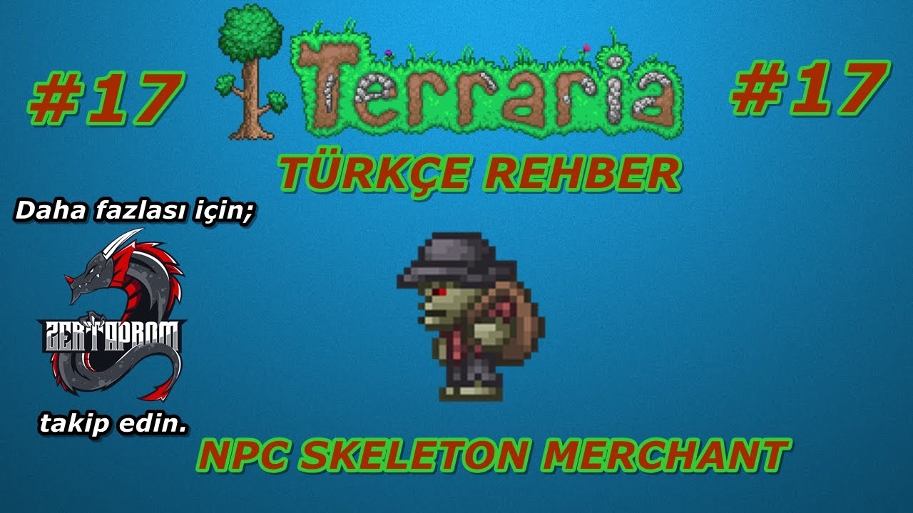 Terraria Rehber (TÜRKÇE) #17 "NPC Skeleton Merchant" - YouTube
