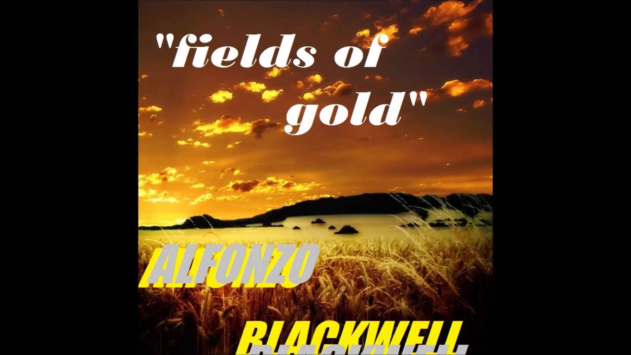 Fields Of Gold Alfonzo Blackwell Prod by Preston Glass - YouTube