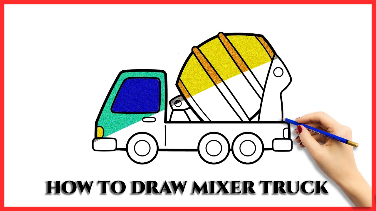 Mixer Truck Drawing & Coloring for Kids, | How To Draw Mixer Truck ...