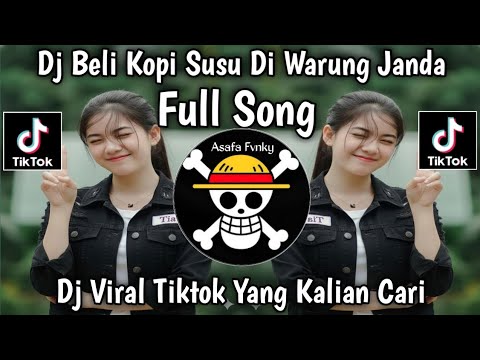 DJ BELI KOPI SUSU DI WARUNG JANDA FULL SONG STYLE KANE VIRAL TIKTOK TERBARU YANG KALIAN CARI  2026 