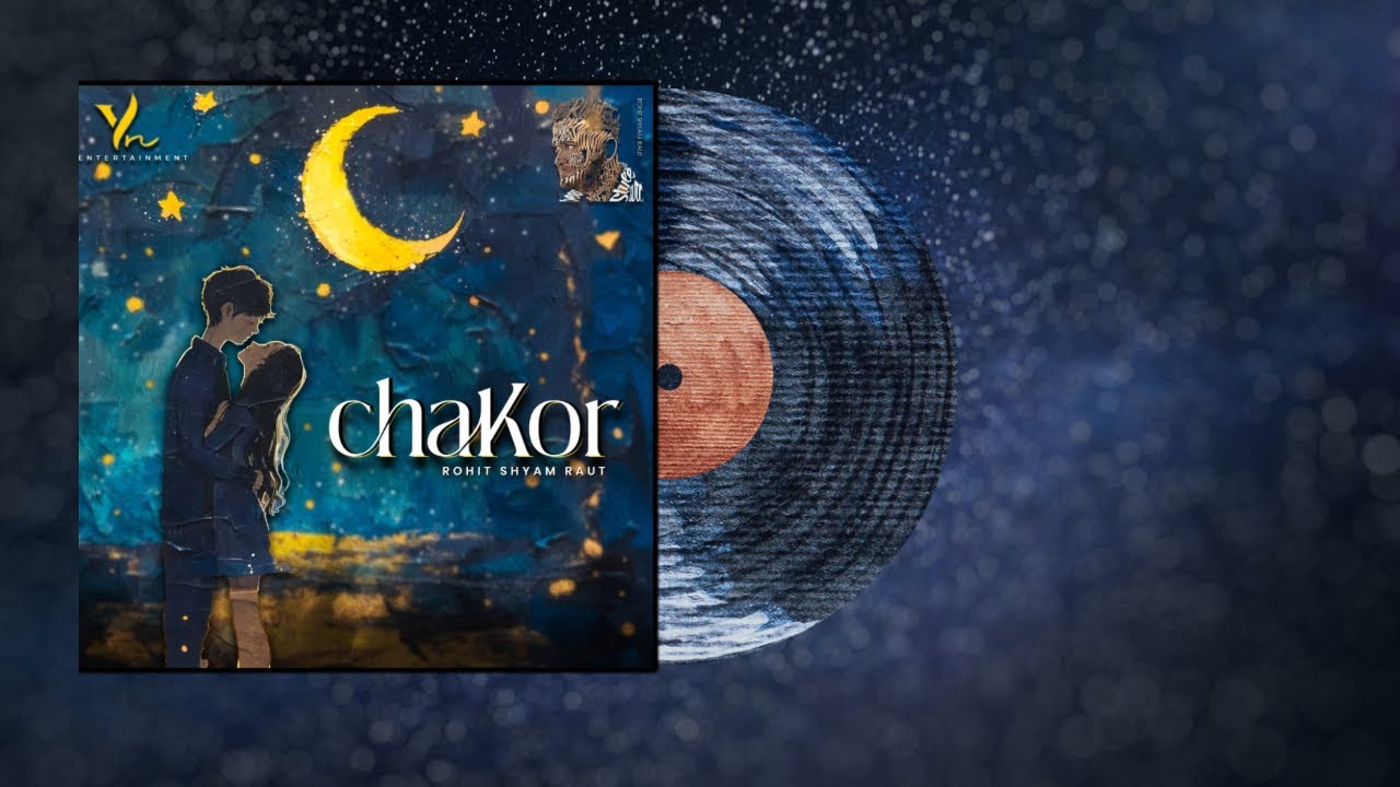CHAKOR - LYRICAL VIDEO | ROHIT SHYAM RAUT - YouTube