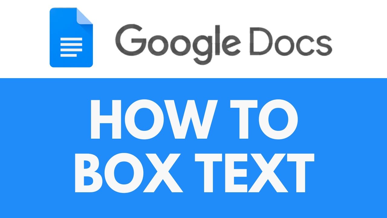 How To Box Text in Google Docs | Add Boxes Around Text | Google Docs ...