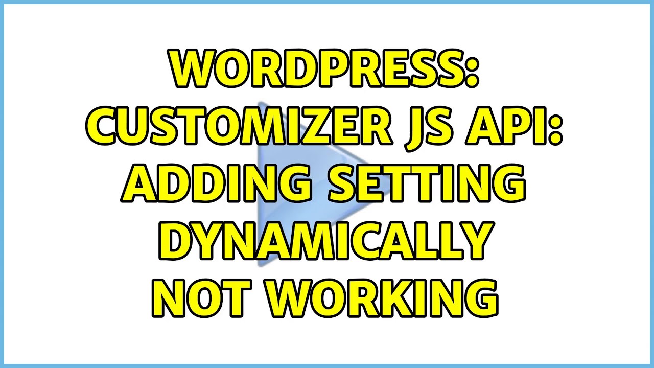 Wordpress Customizer Js Api Adding Setting Dynamically Not Working 1132