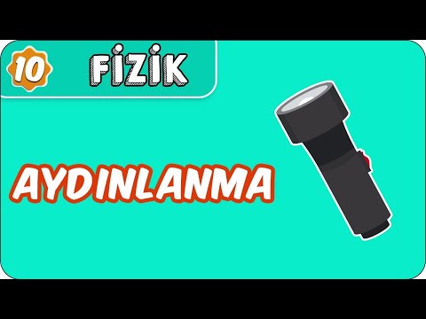 Aydınlanma | 10. Sınıf Fizik