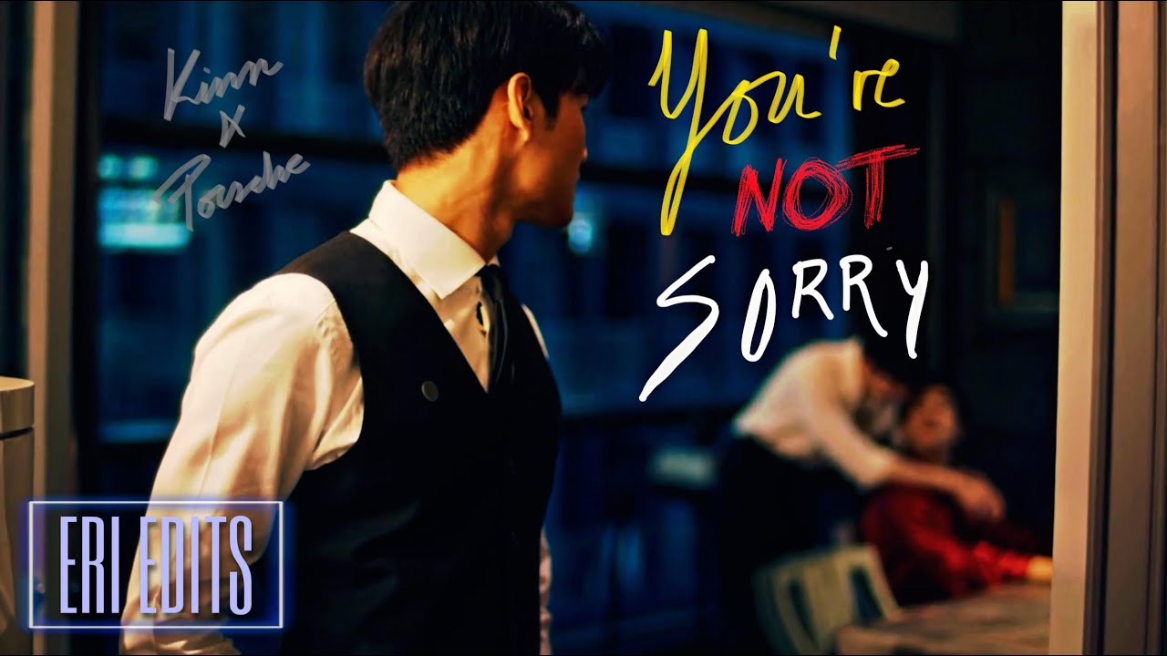 Kinn Porsche You are not sorry… [BL] ep 5 fmv - YouTube