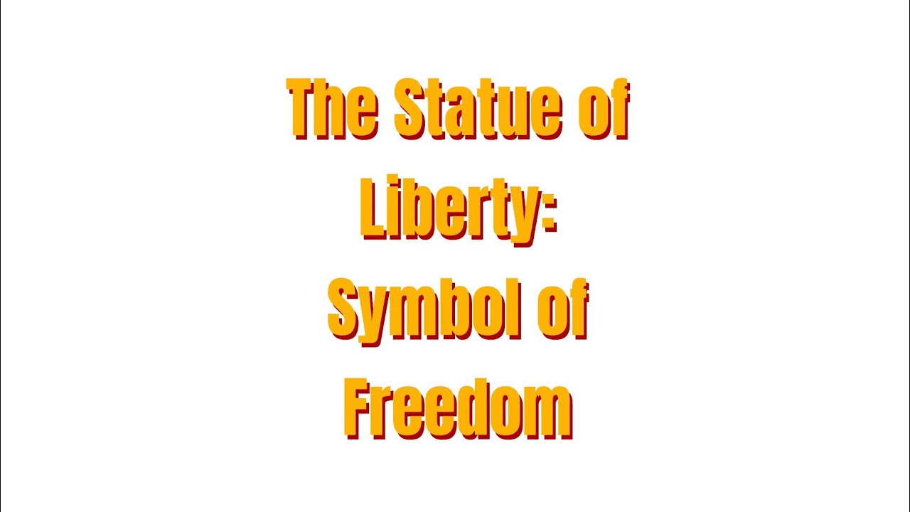 The Statue of Liberty: Symbol of Freedom - YouTube