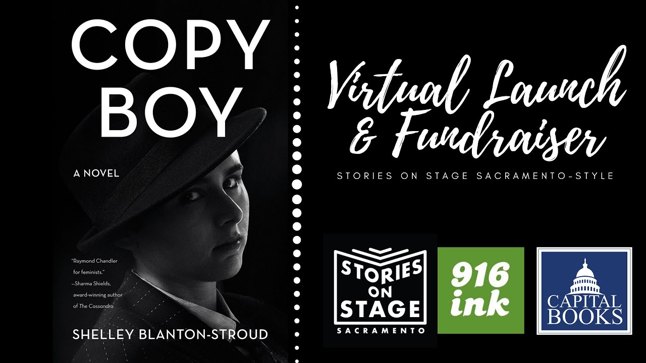 Copy Boy Virtual Launch & 916 Ink Fundraiser, by Stories on Stage ...