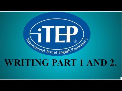 iTEP WRITING PART 1 AND 2 - YouTube