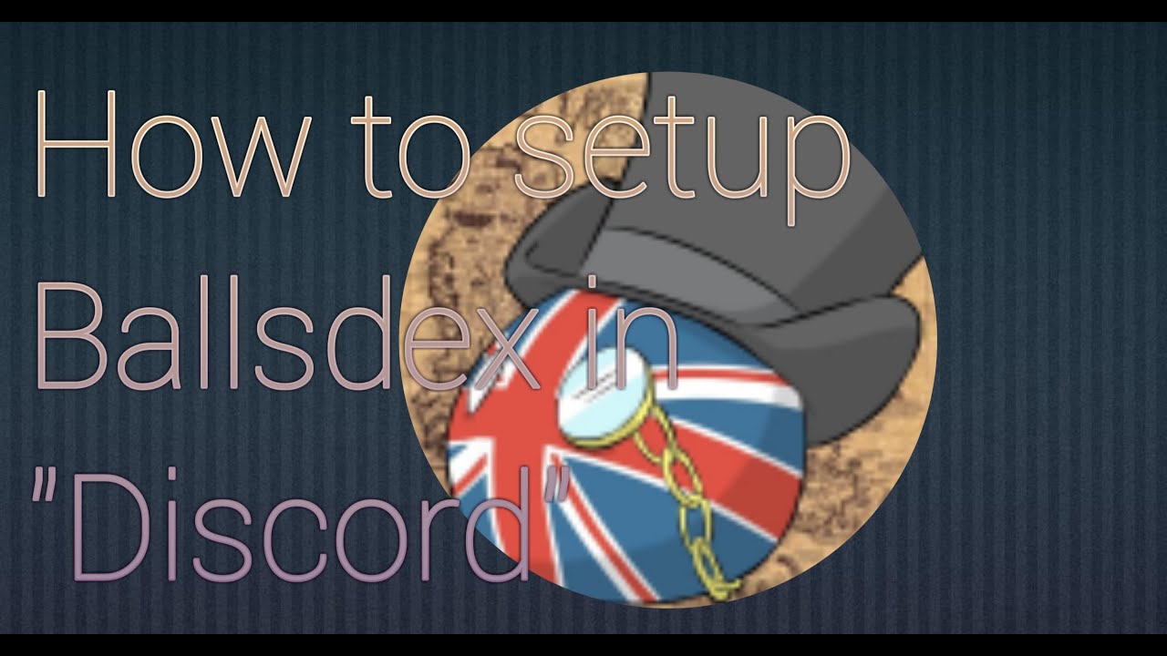 Ballsdex Bot Tutorial - YouTube