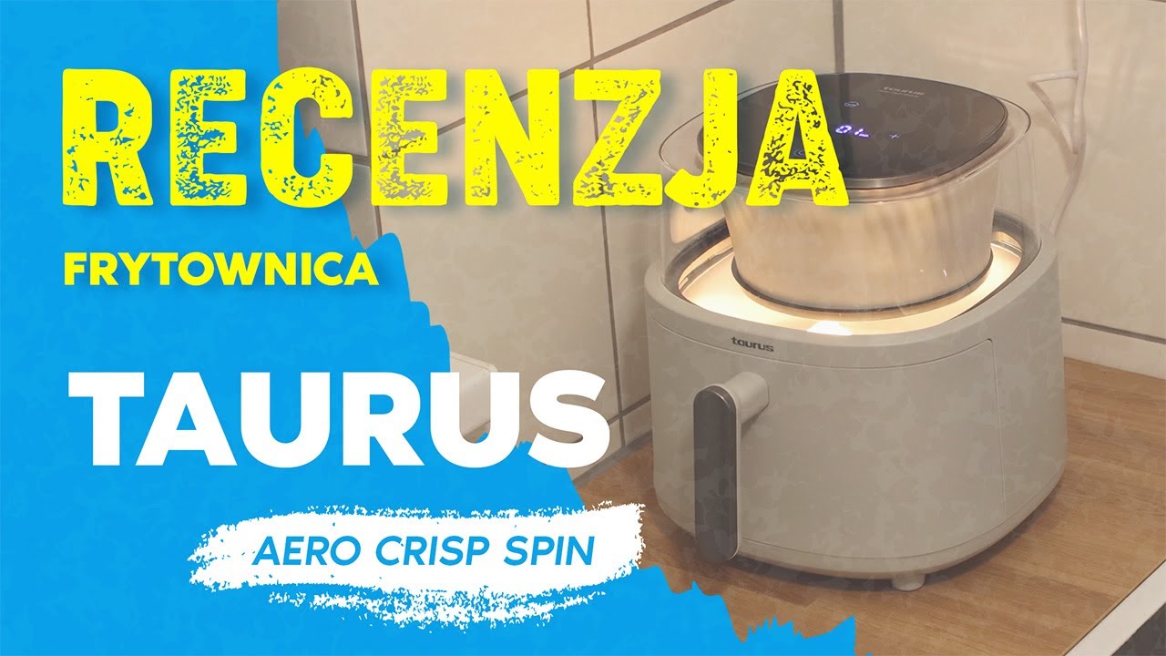 Test Taurus Aero Crisp Spin - wygodne pieczenie z okienkiem 360° - YouTube