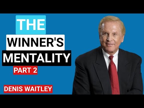 The winner's mentality | Denis Waitley motivation | Part 2 - YouTube