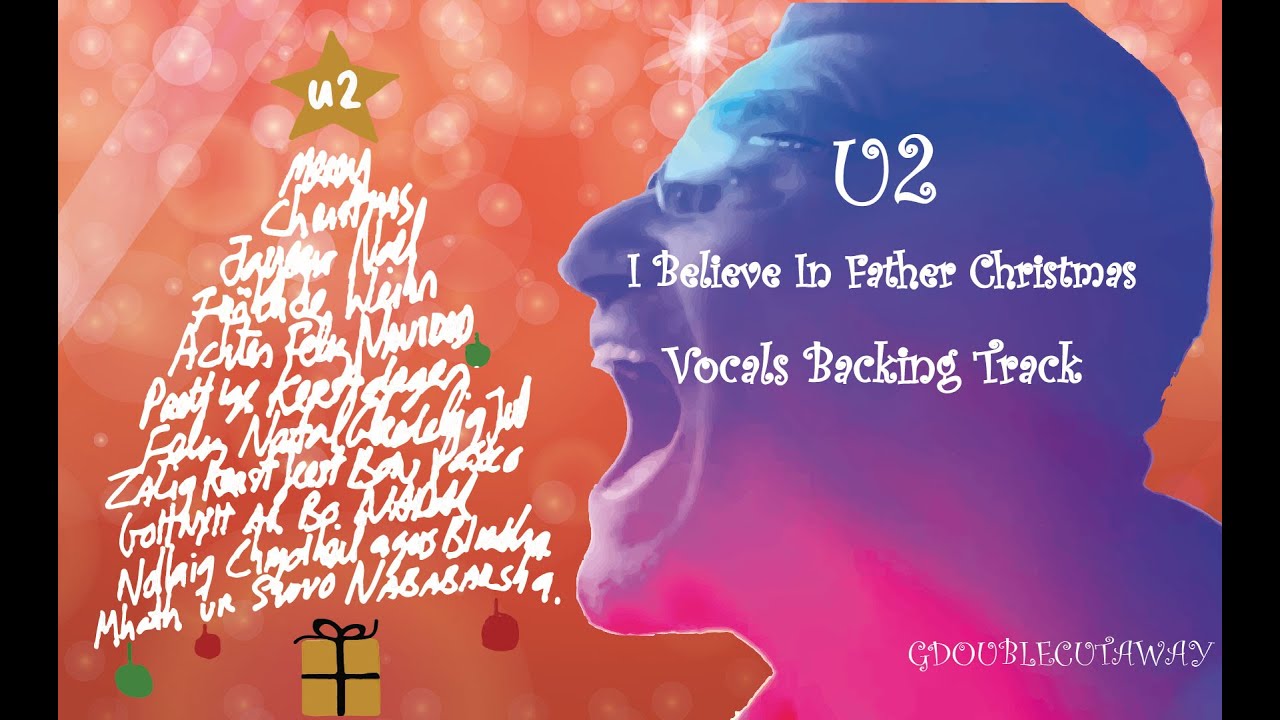 U2 - I Believe In Father Christmas (Vocals Backing Track) - YouTube Music
