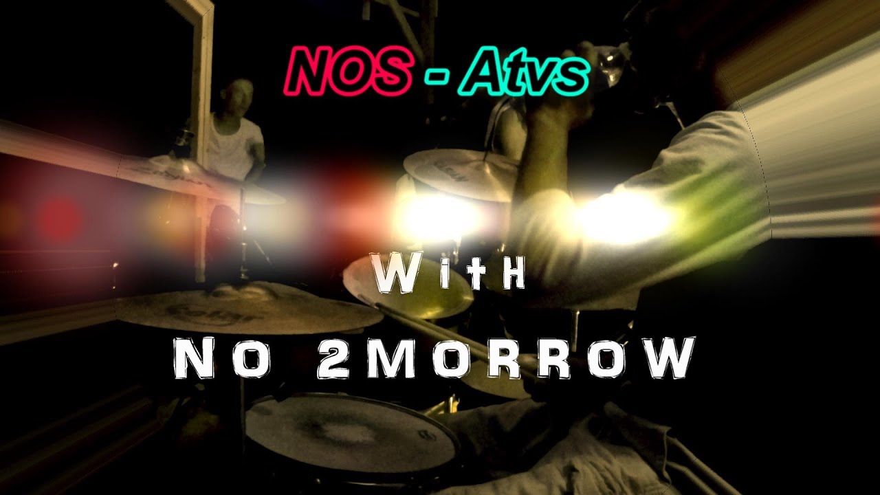 NOS-Atvs and NO 2MORROW (Ride and a Live Band) - YouTube