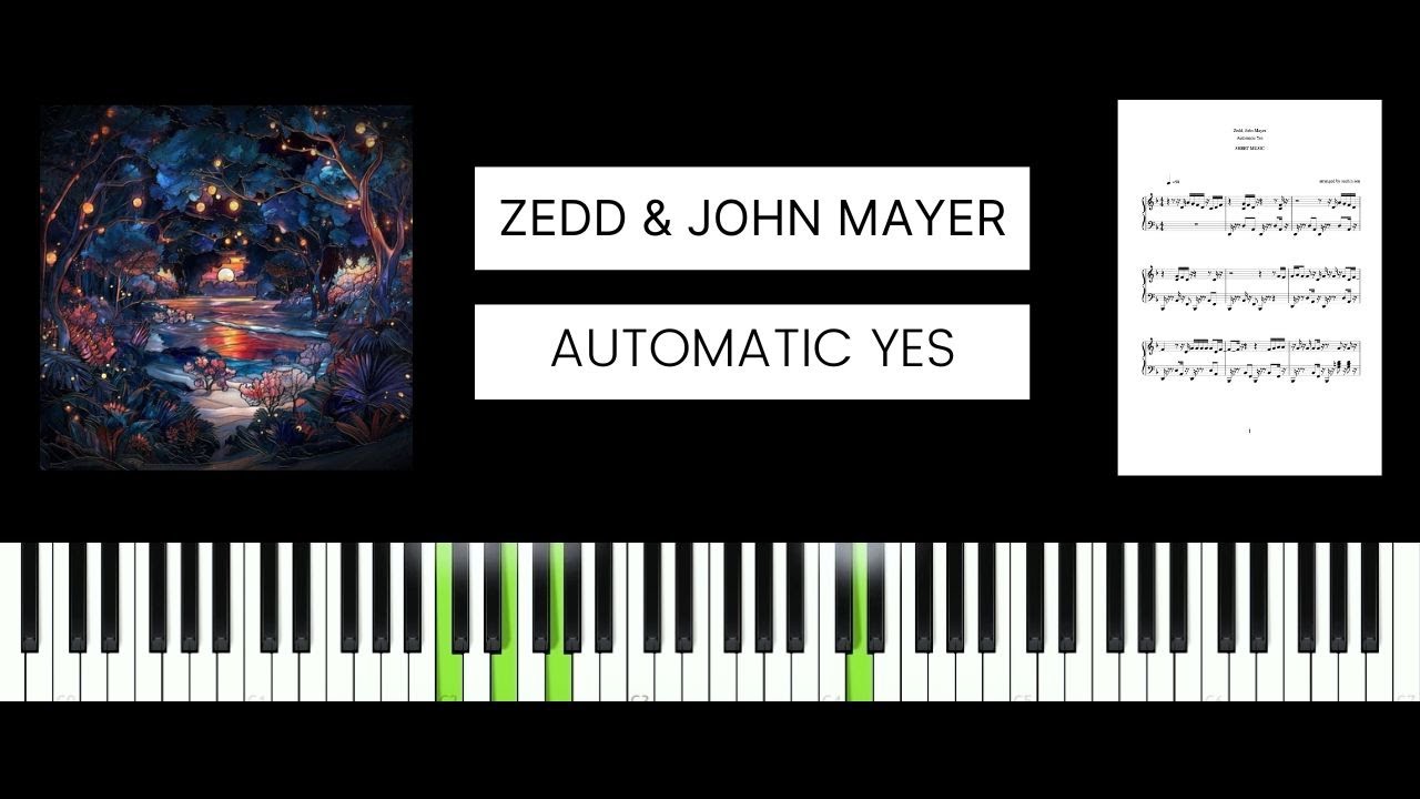Zedd, John Mayer - Automatic Yes (BEST PIANO TUTORIAL & COVER) - YouTube