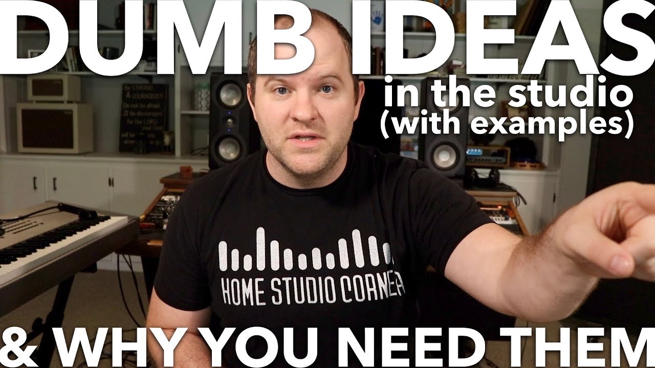 Why You Need Dumb Ideas in the Studio - YouTube