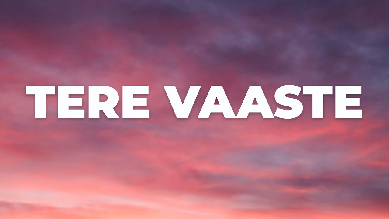 Tere Vaaste Lyrics | Vicky Kaushal , Sara Ali Khan | New Song | - YouTube