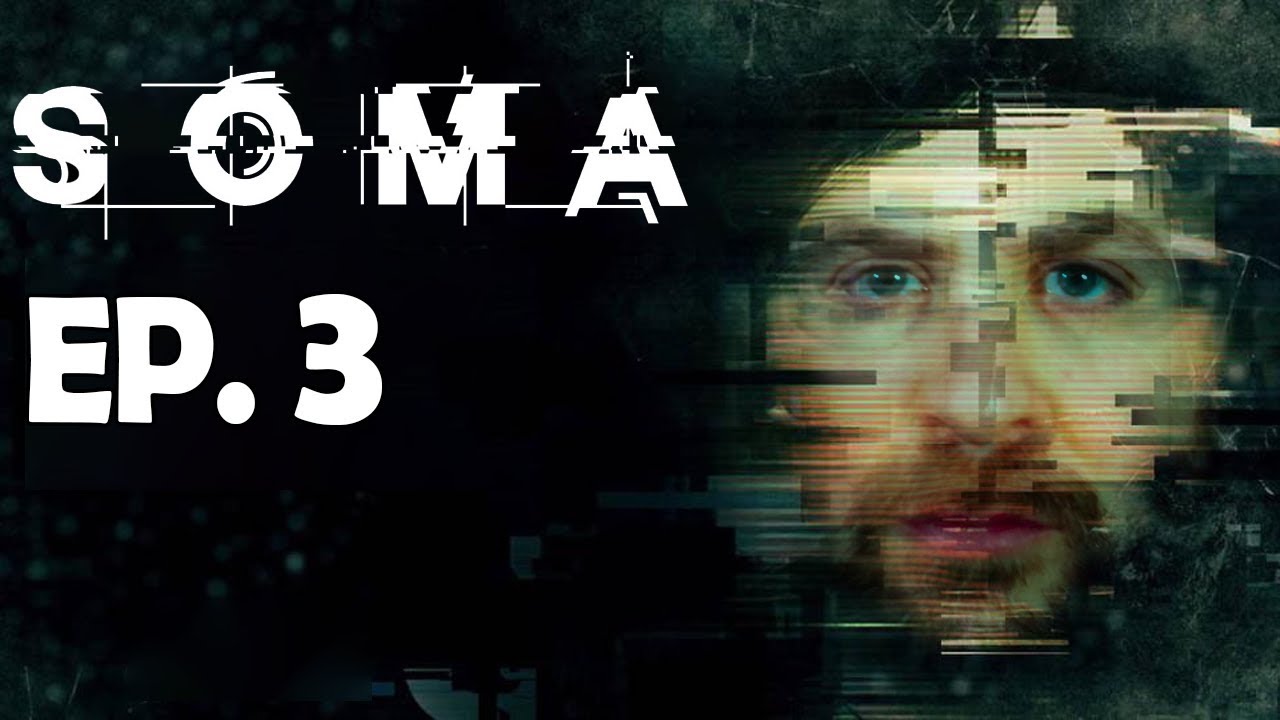 Soma | Ep. 3 "Delta: zeppelin rumbo a Zeta" | Gameplay en español - YouTube