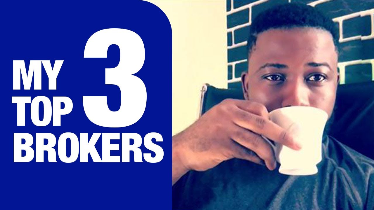 My Top 3 Brokers In 2020 || Bank lifestyle - YouTube