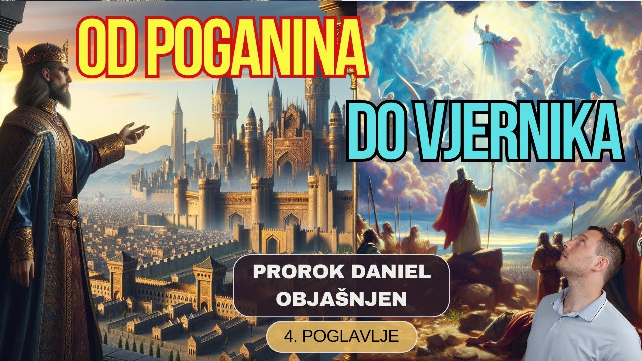 Od poganina do vjernika - prorok Daniel objašnjen 4. poglavlje - YouTube