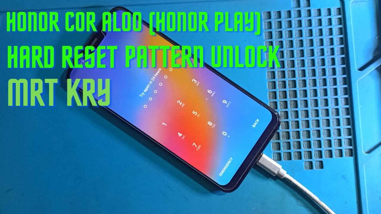 Honor COR AL00 HONOR PLAY Pattern Unlock Hard Reset MRT Key - YouTube